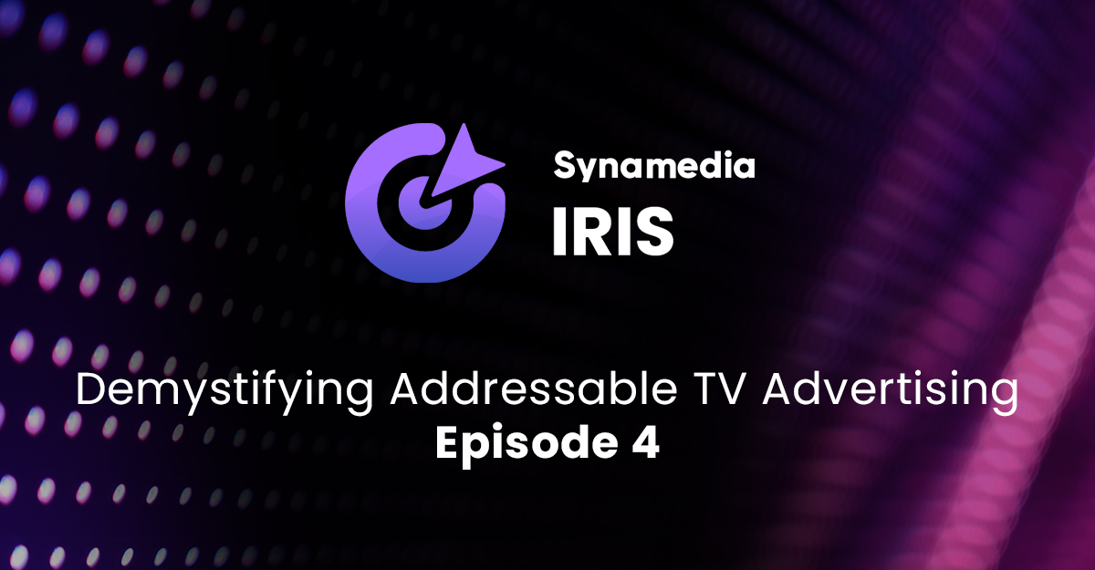 Demystifying Addressable TV Advertising – Episode 4: Understanding Server-Side Ad Insertion ...